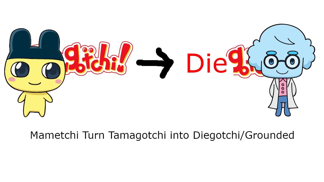 Mametchi Turn Tamagotchi into Diegotchi/Grounded - YouTube