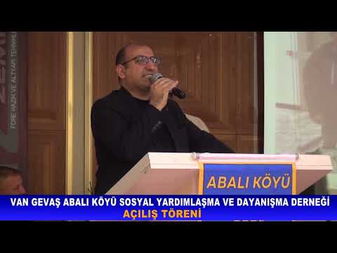 VAN GEVAŞ ABALI KÖYÜ DERNEĞİ AÇILIŞ TÖRENİ