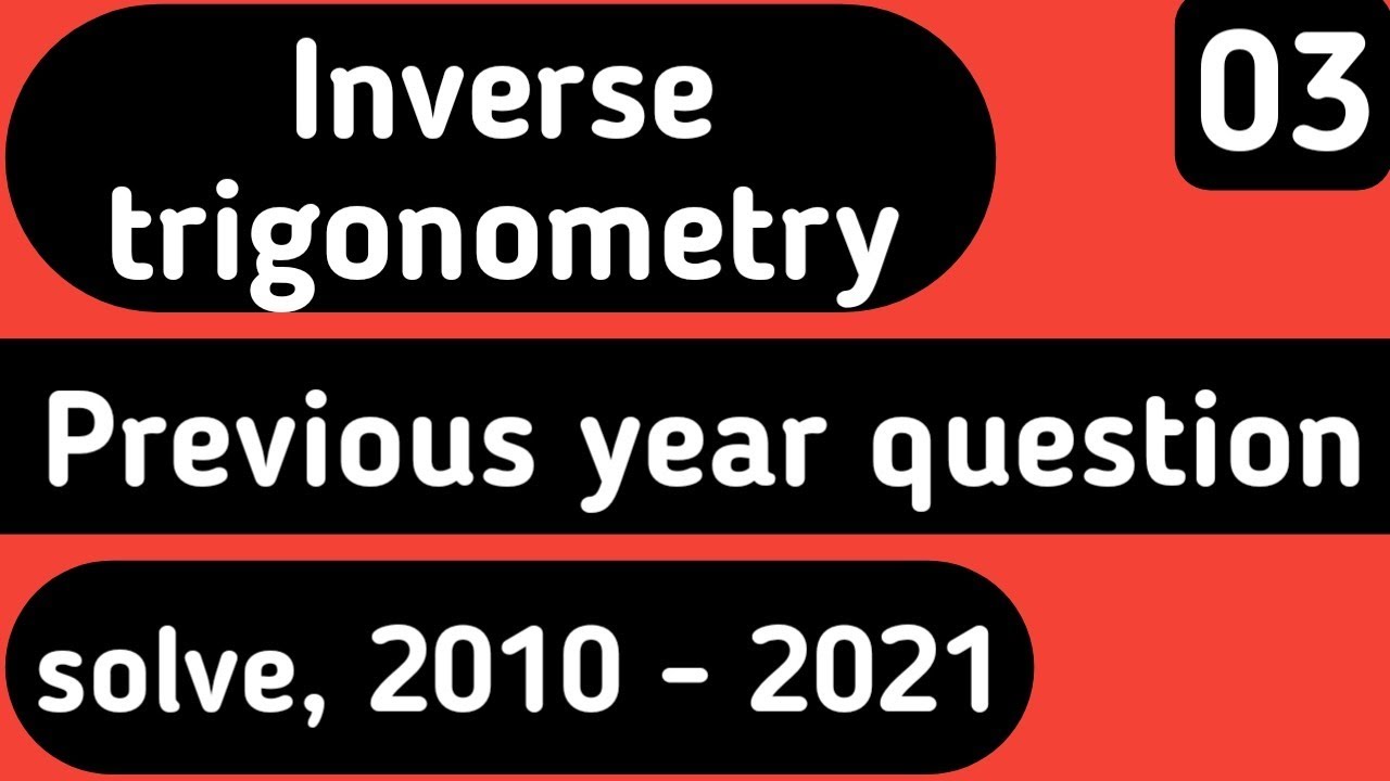 Class12 inverse trigo... previous year question solve - YouTube