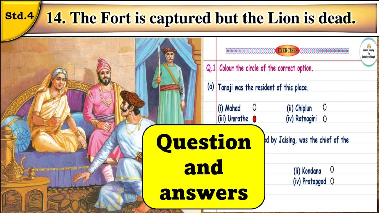 The Fort is captured but the Lion is dead | Question Answers | std 4 ...