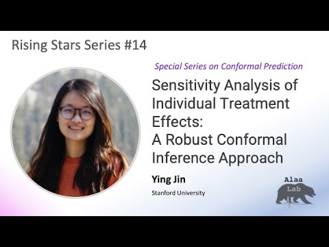 Rising Stars #14 - Special Series on Conformal Prediction: Ying Jin (Stanford) - YouTube
