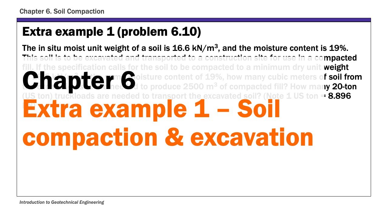 Chapter 6 Soil Compaction - Extra Example 1 (Soil excavation and ...