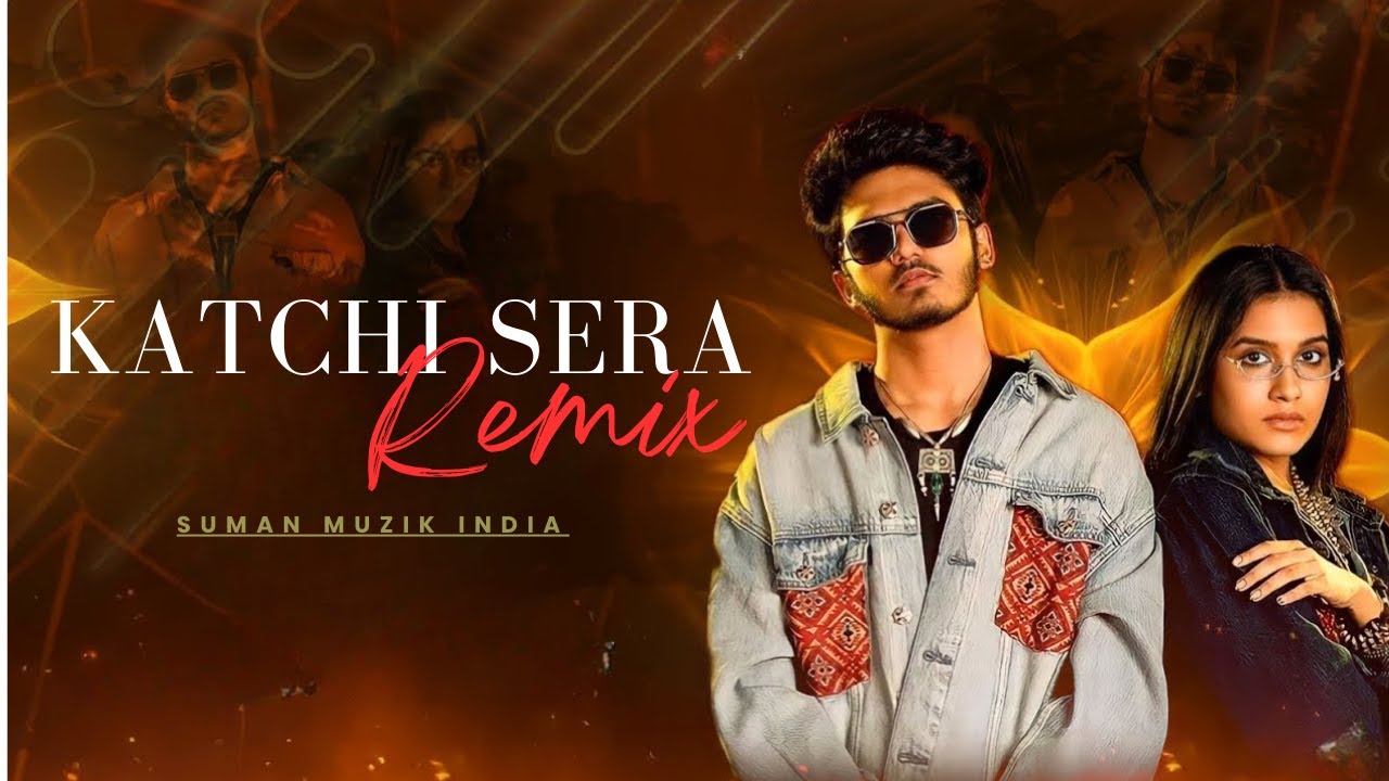 Katchi Sera _Remix _ SUMAN MUZIK INDIA_ Sai Abhyankkar _Samyuktha _Ken ...
