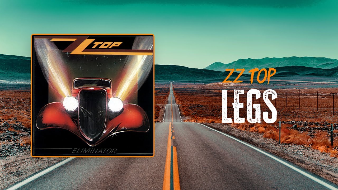 Zz Top Legs Lyrics Youtube