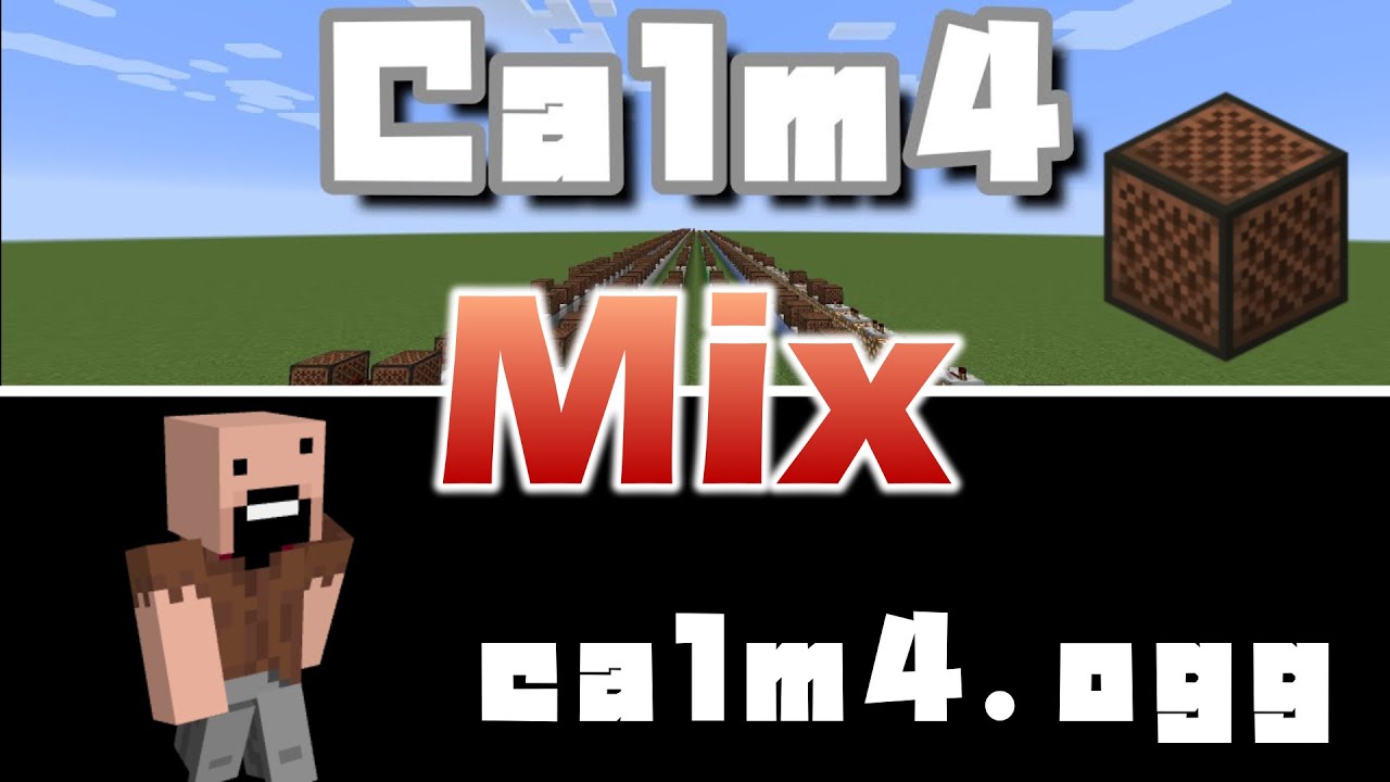 【マイクラ】"MINECRAFT - Calm4 【NoteBlocks】" と "calm4.ogg" 混ぜてみた - YouTube