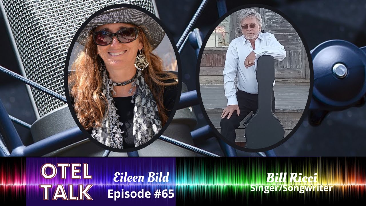 Eileen Bild with OTEL TALK - Musician Bill Ricci Interview - YouTube