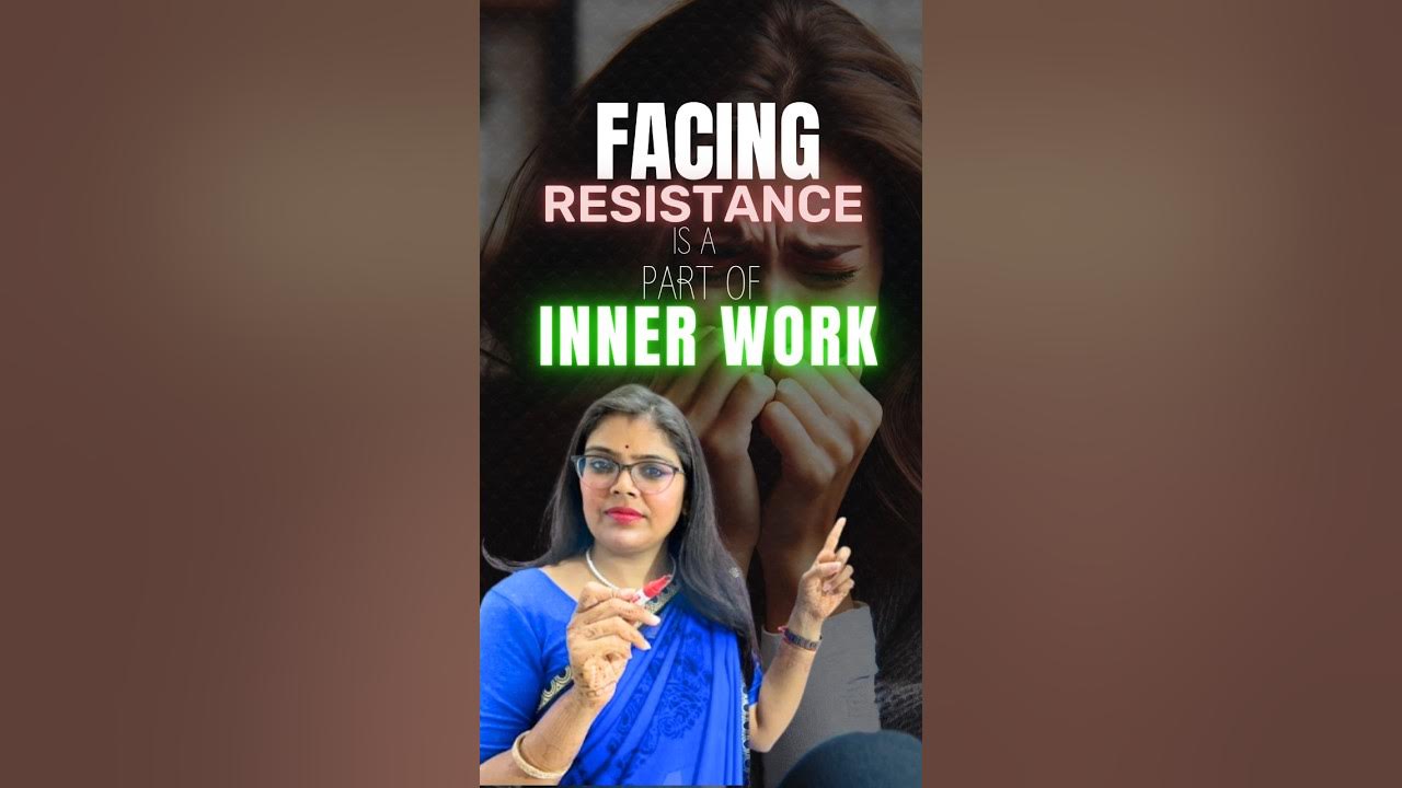 Are You Facing Resistance doing Inner Work? #shorts #innerwork #healing - YouTube