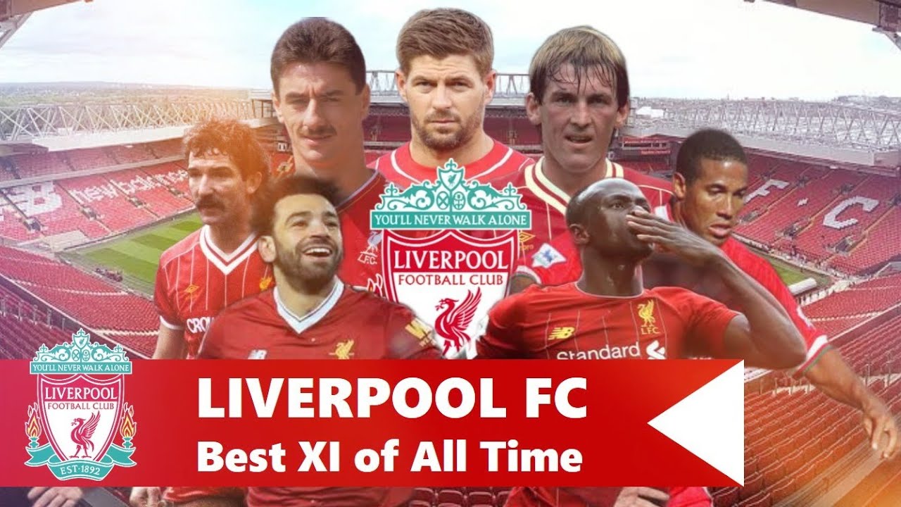 ALL TIME GREATEST LIVERPOOL XI PLAYERS YouTube all-time-greatest-liverpool-xi-players-youtube