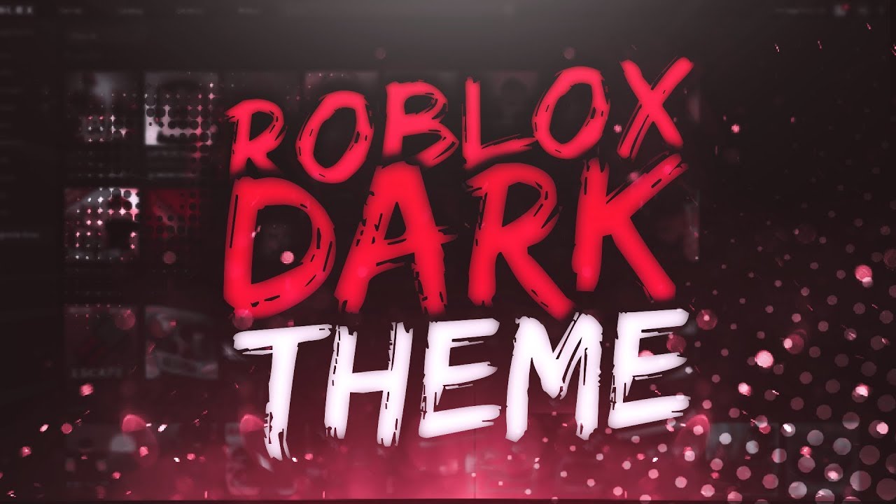 Roblox - How to Get Dark Theme - YouTube