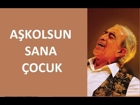 Aşkolsun Sana Çocuk (Edip Akbayram)