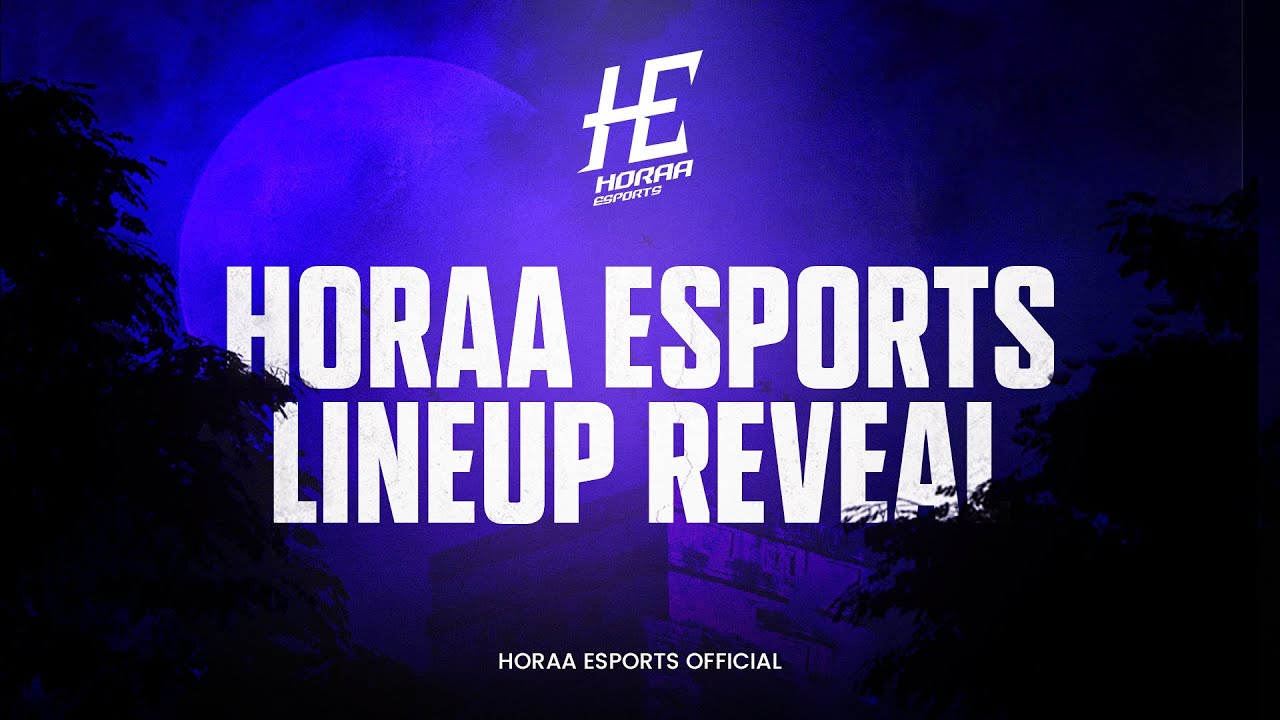HORAA ESPORTS LINEUP REVEAL - YouTube