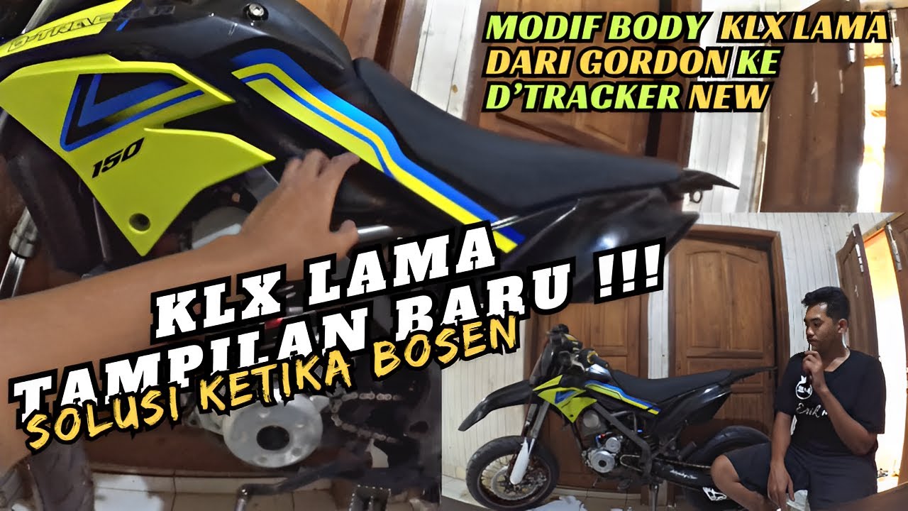 MODIF KLX OLD KE BODY DTRACKER NEW || KLX SUPERMOTO JADI GAGAH - YouTube