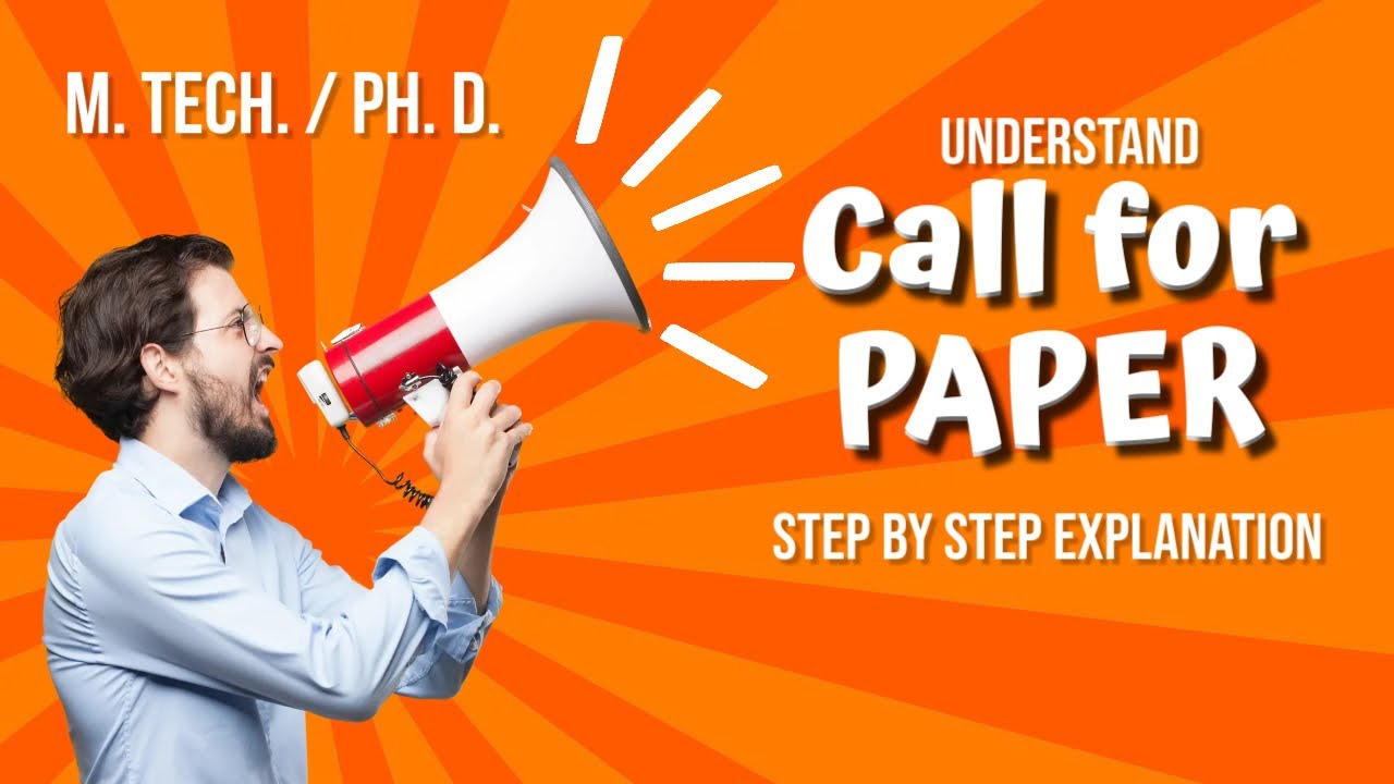 What is Call for Paper? | Call for Paper ka kya matlab hota hai ...