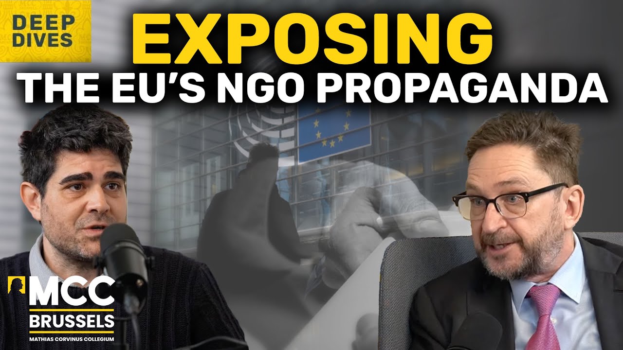 The EU’s NGO Scandal: How Brussels Funds Its Own Propaganda | Deep Dives - YouTube