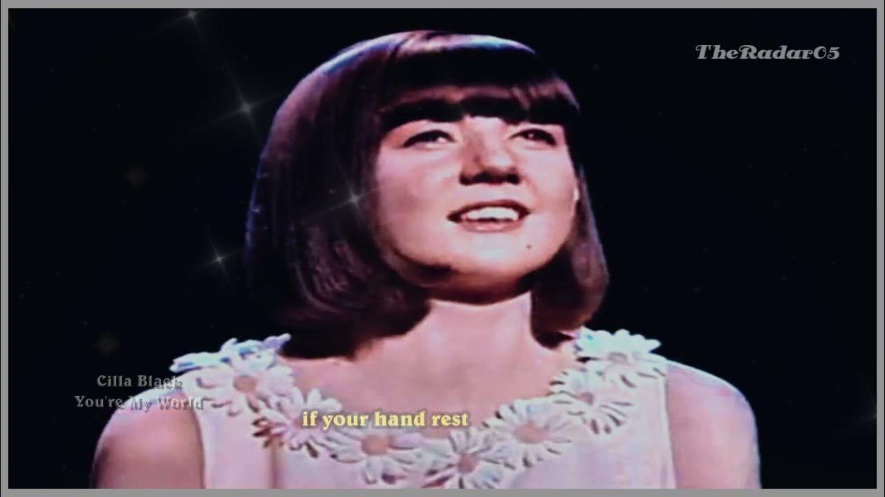 Cilla Black - You're My World (lyrics) - YouTube