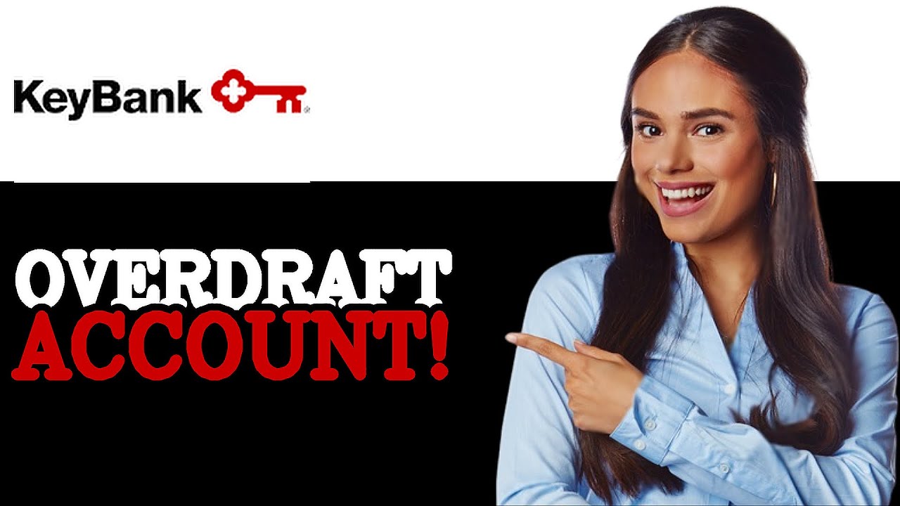How To Overdraft From Keybank (2025) - YouTube