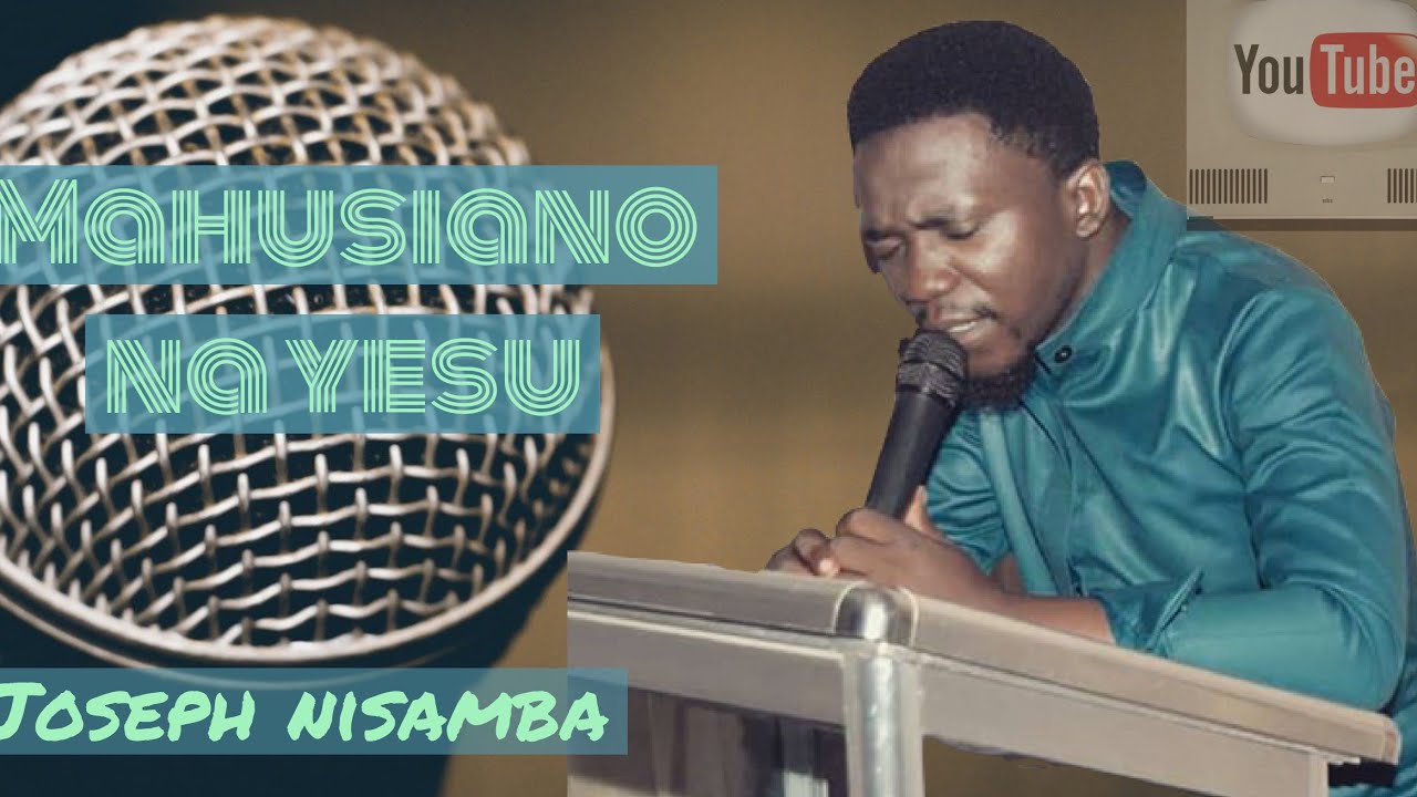 MAHUSIANO NA YESU BY JOSEPH NISAMBA LIVE AT FRESH SPRING FELLOWSHIP ...