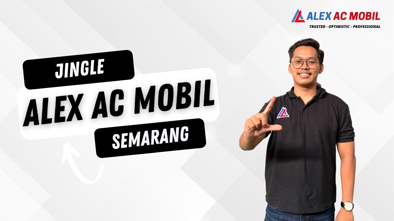 JINGLE ALEX AC MOBIL SEMARANG - YouTube