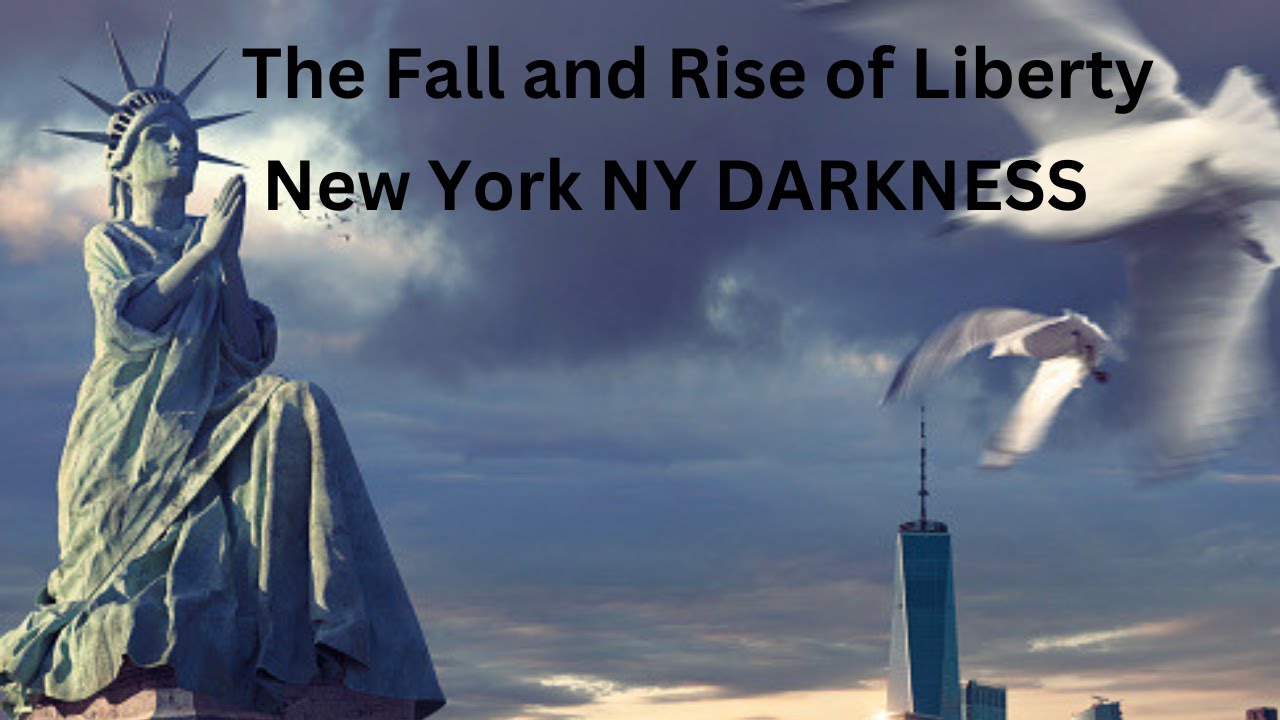 The Rise And Fall of Liberty/ New York NY in DARKNESS - YouTube