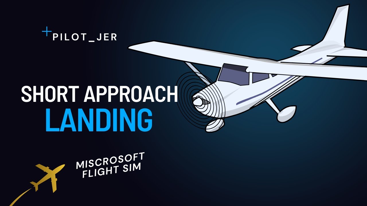 Short Approach Landing in Microsoft Flight Sim - YouTube