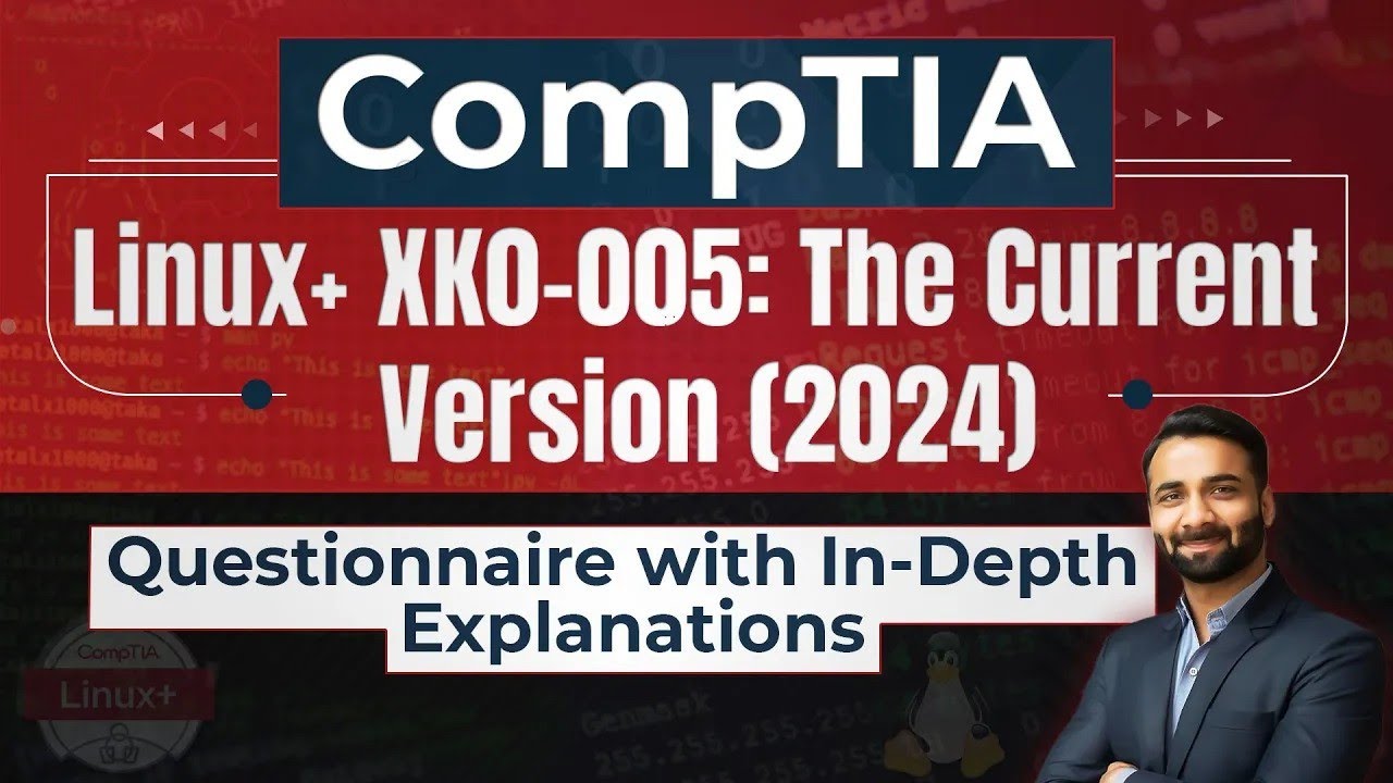 Top CompTIA Linux+ (XK0-005) Practice Questions 2024 – Pass Your Exam ...