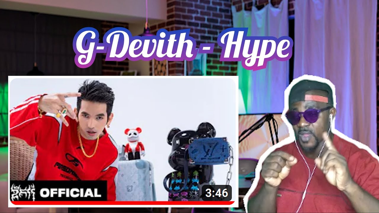 G-Devith - ' Hype ម៉្លេះនាង! ' | ( Official M/V ) RAECTION - YouTube