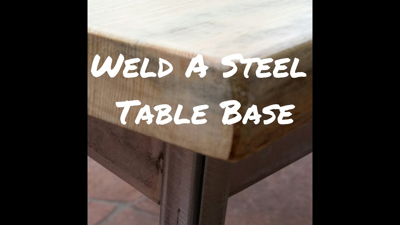 How-to Weld a Straight Leg Steel Table Base - YouTube