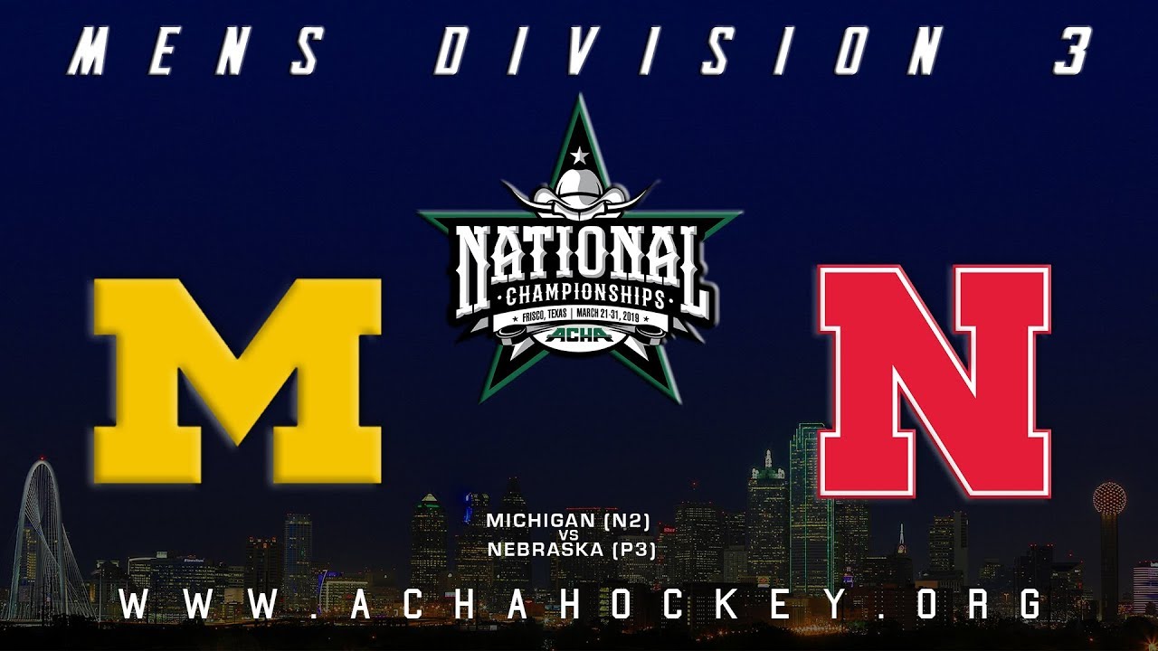 2019 ACHA Men's D3 National Championships (Game 2): MICHIGAN (N2) vs ...