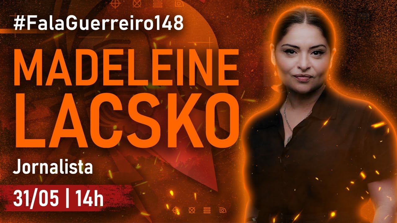 MADELEINE LACSKO • #FalaGuerreiro148 - YouTube
