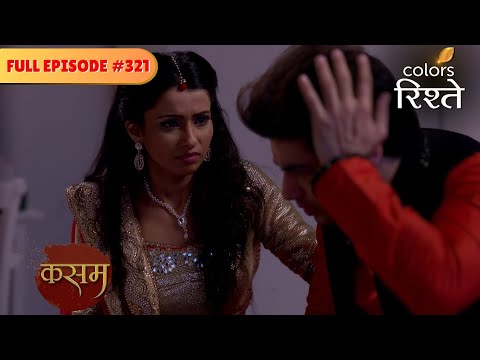 Tanuja loses all hope | Kasam - Tere Pyaar Ki | Full Episode 321 | Colors Rishtey