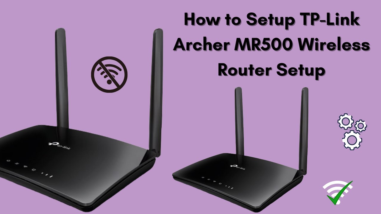 How to Setup TP-Link Archer MR500 Wireless Router Setup - YouTube