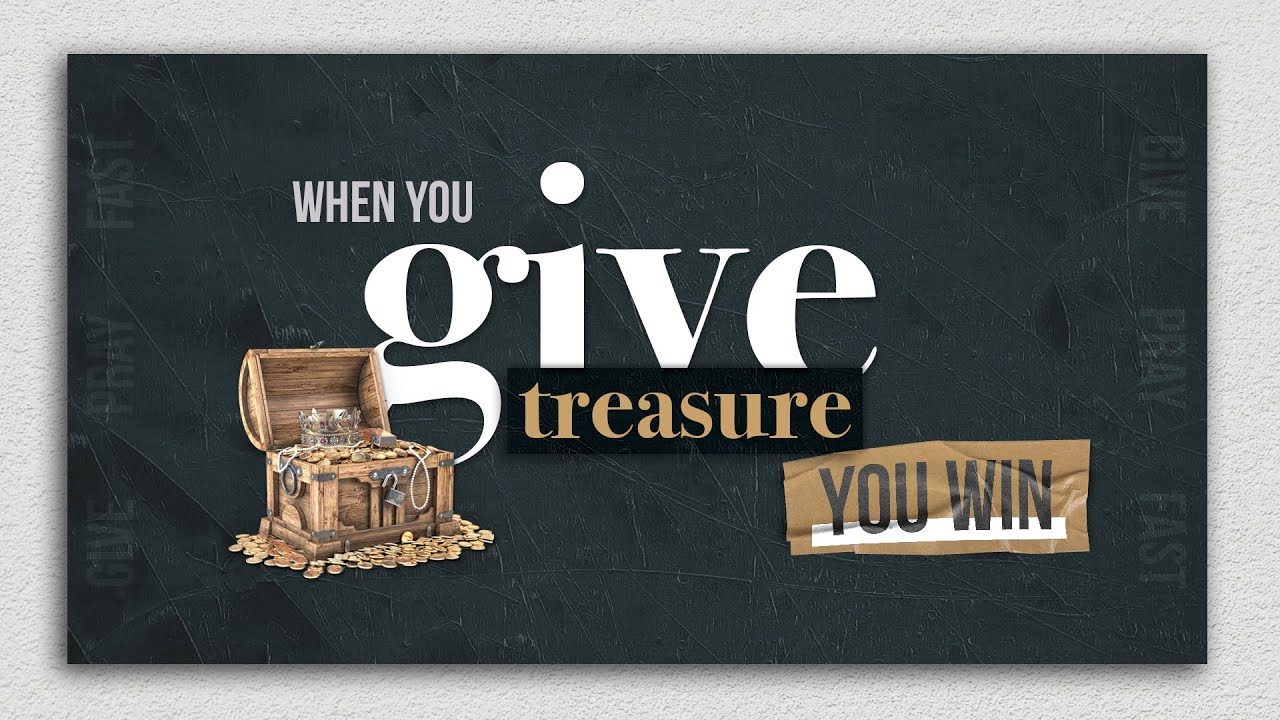 When You Give Treasure, You Win | Chapel North - YouTube