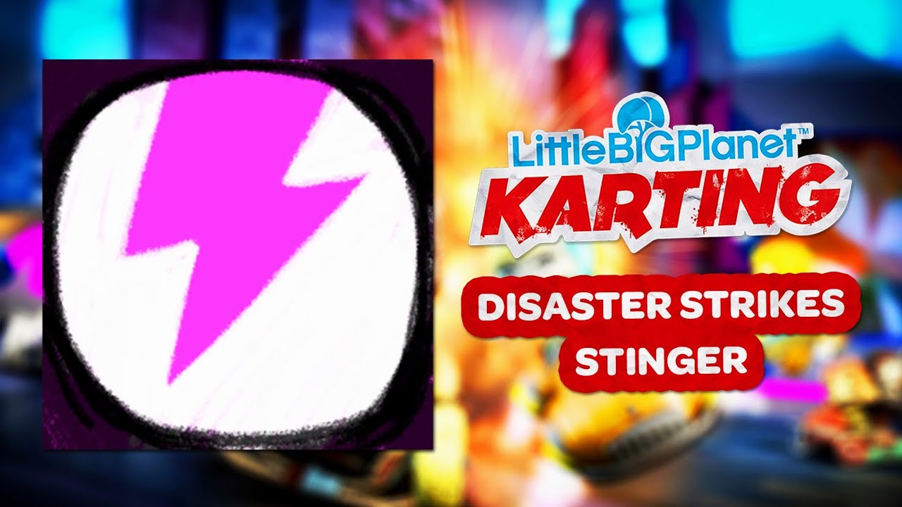 LittleBigPlanet Karting OST - Disaster Strikes Stinger - YouTube