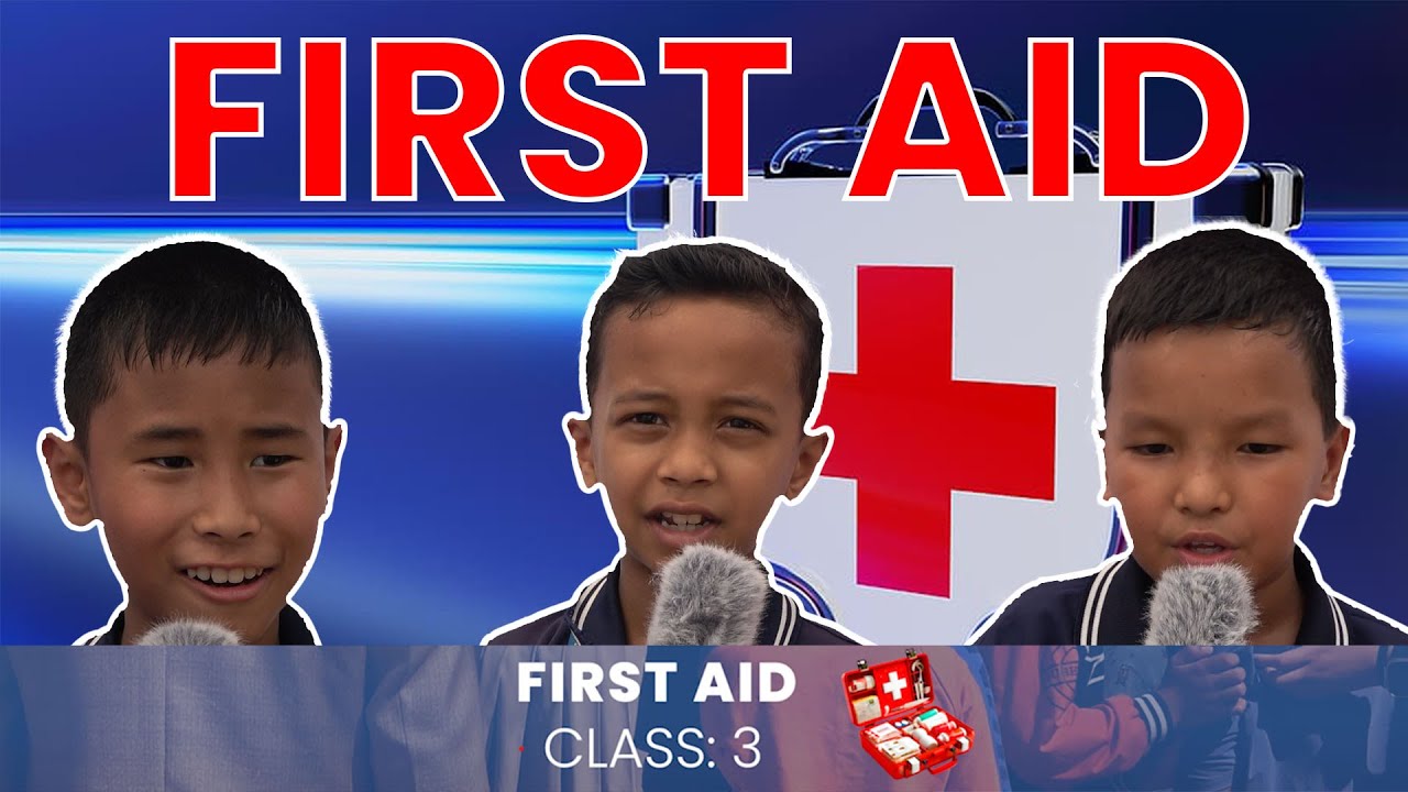 FIRST AID (BY CLASS 3 STUDENTS) Health and Nutrition Awareness Program ...