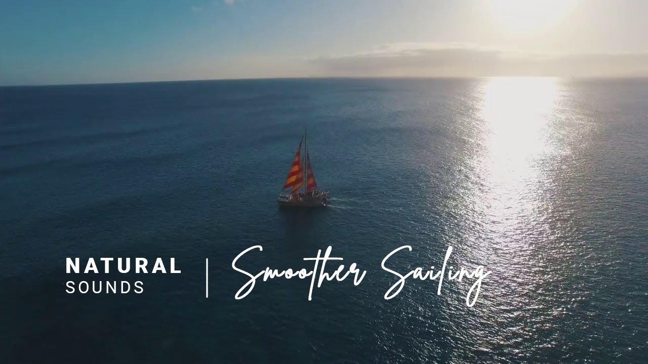 Smoother Sailing sounds for relaxing and sleeping | 10 Hours - Black ...