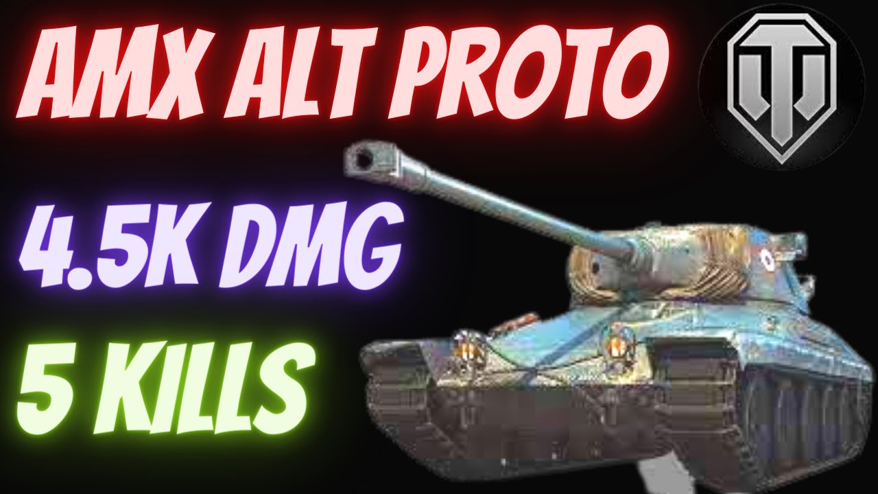 World Of Tanks || AMX 30 Alt Proto || 4.5K Damage || 5 Kills - YouTube