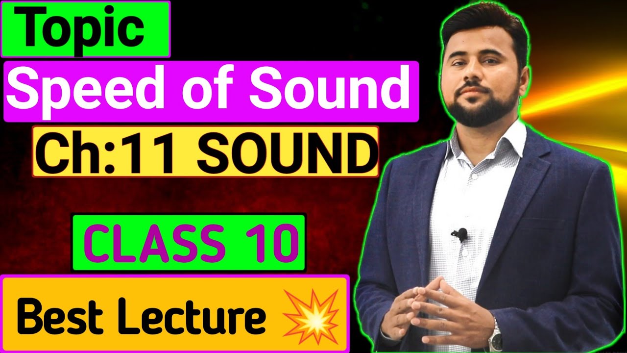 Speed of Sound | class 10 physics | unit 11 sound - YouTube