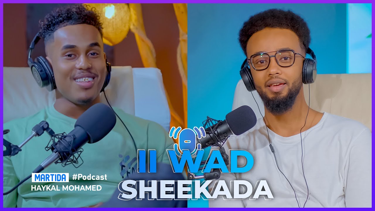 II WAD SHEEKADA -Aniga xaaskaygu inay guriga ka....! S1- E3 Haykal Mohamed - YouTube
