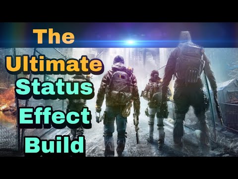 DIVISION 2| I Found The Ultimate Status Effect Skill Build Meta ...