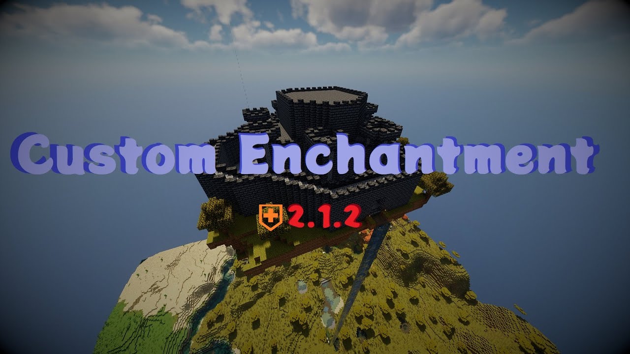 Custom Enchantment 2.1.2 (Upcoming) | Minecraft 1.16-1.17 Plugin in ...