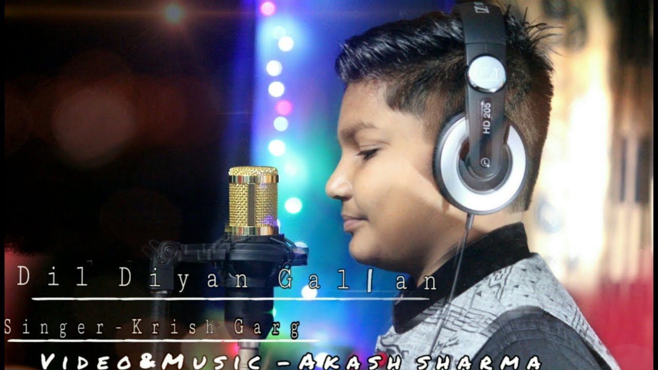 Dil Diyan Gallan Cover - Krish Garg - YouTube