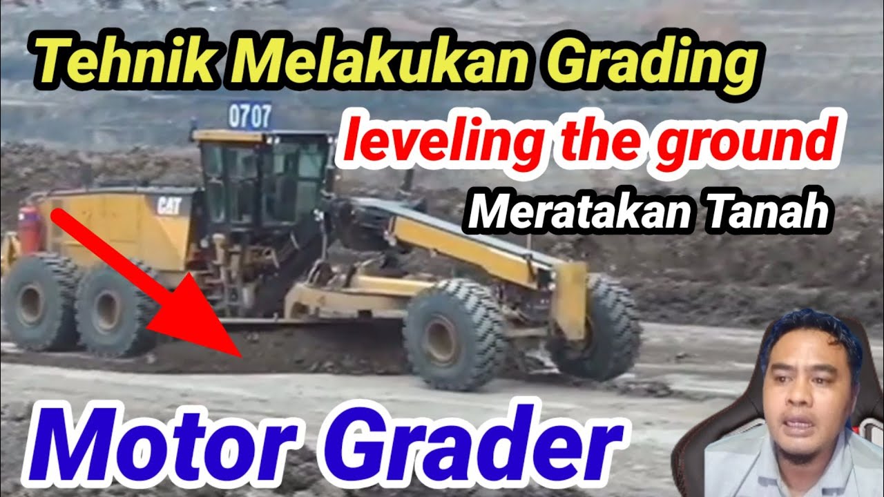 Teknik melakukan grading meratakan tanah pada motor grader - YouTube