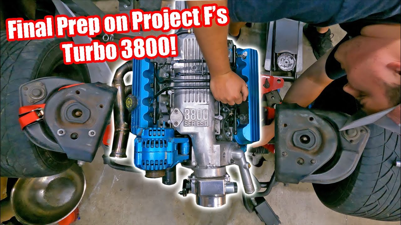 Final Prep Before we Install Project F's Turbo 3800 Engine! - YouTube