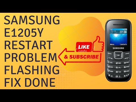 SAMSUNG E1205Y RESTART PROBLEM FLASHING FIX DONE - YouTube
