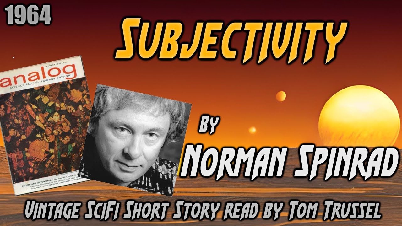 Subjectivity by Norman Spinrad -Vintage Science Fiction short story ...