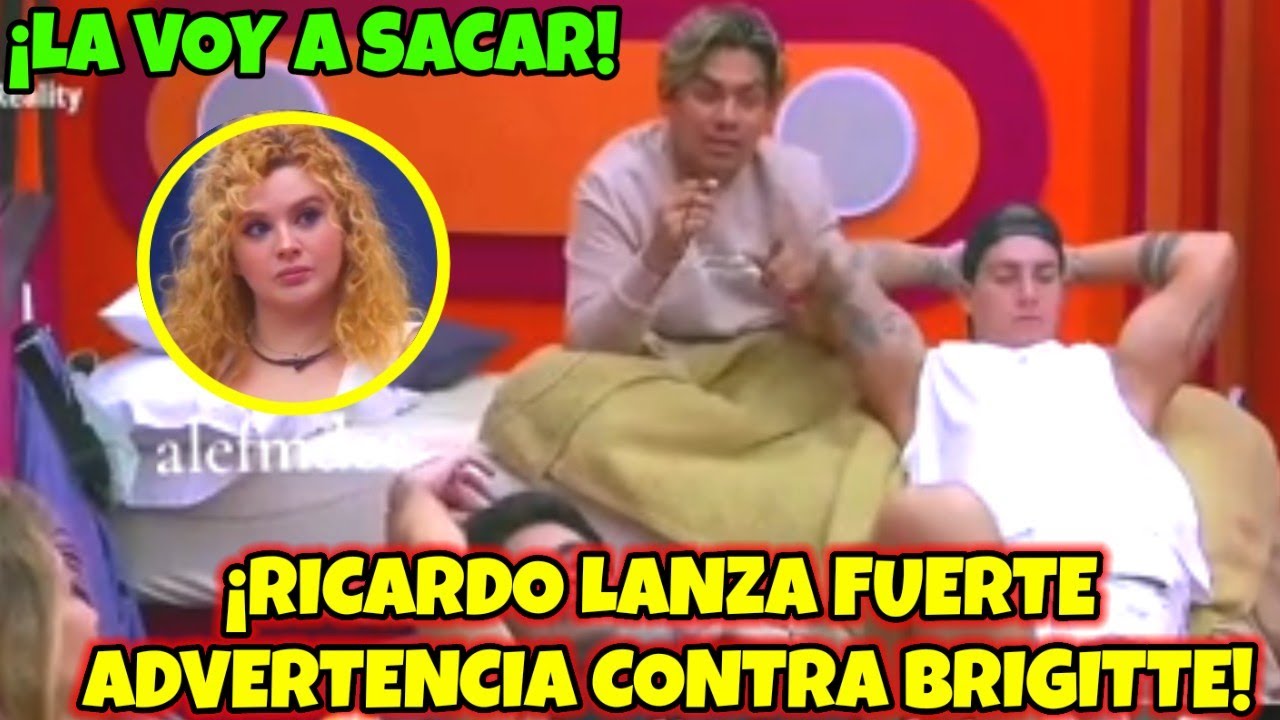 RICARDO PERALTA LANZA FUERTE ADVERTENCIA CONTRA BRIGITTE! LA CASA DE ...