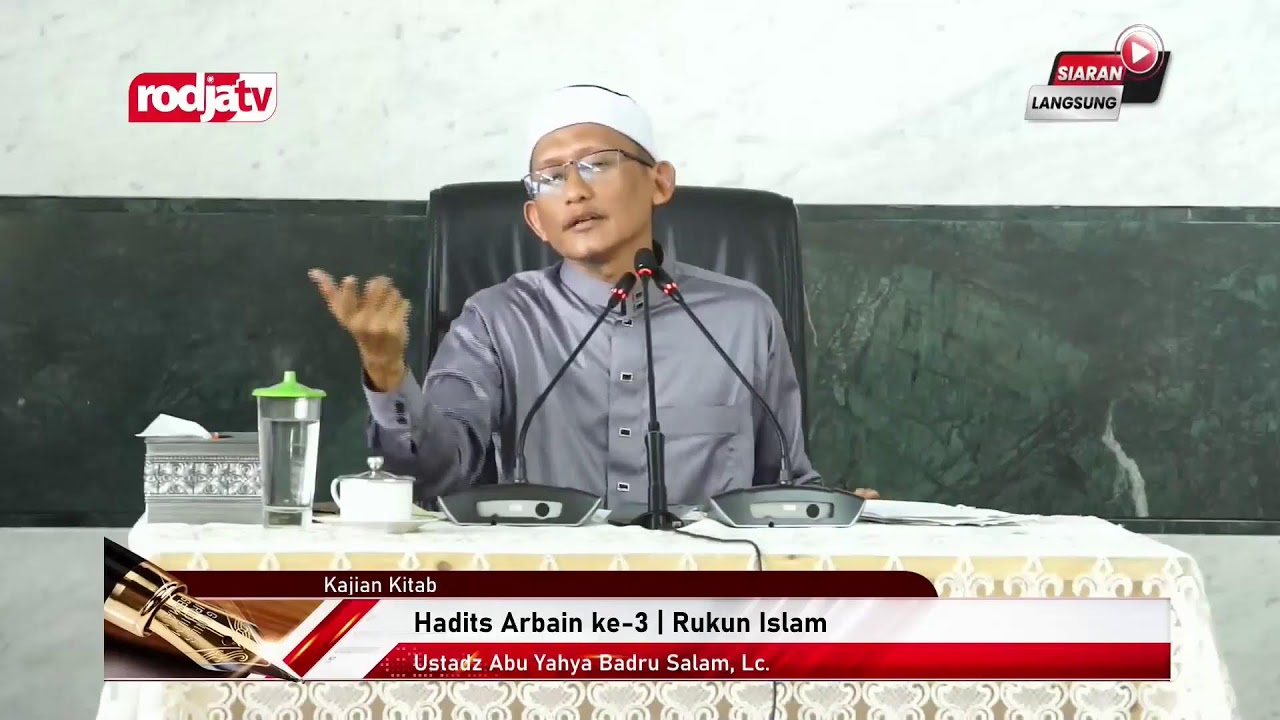 [LIVE] Ustadz Abu Yahya Badrusalam, Lc. | Hadits Arbain - YouTube