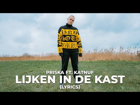 PRISKA ft. KATNUF - Lijken In De Kast (Lyrics)