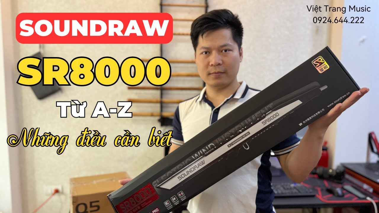 Kèn Điện Tử SOUNDRAW SR8000 Từ A-Z - Việt Trang Music 0924.644.222 ...