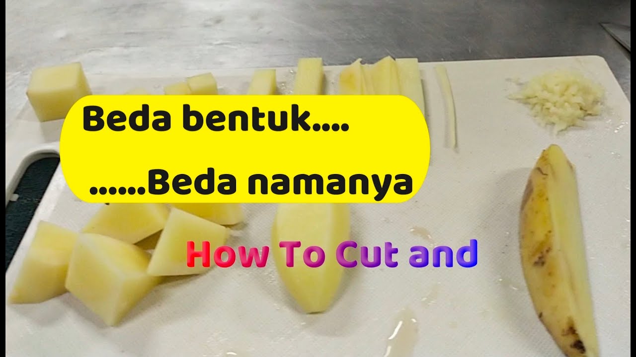 10 kind of Cutting Skill - 10 Jenis Potongan Sayuran & Buah yang umum ...